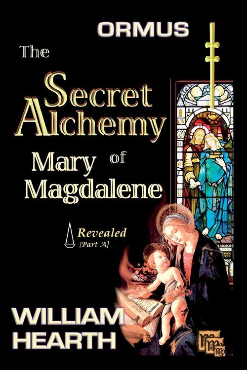 ORMUS - The Secret Alchemy of Mary Magdalene Revealed [A] - Hearth ...