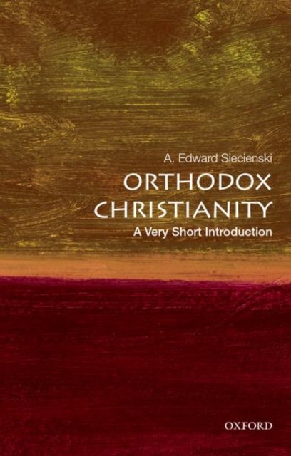 Orthodox Christianity A Very Short Introduction Opracowanie Zbiorowe