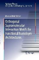 Orthogonal Supramolecular Interaction Motifs for Functional Monolayer ...
