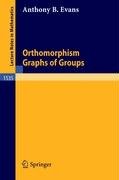 Orthomorphism Graphs of Groups - Evans Anthony B. | Książka w Empik