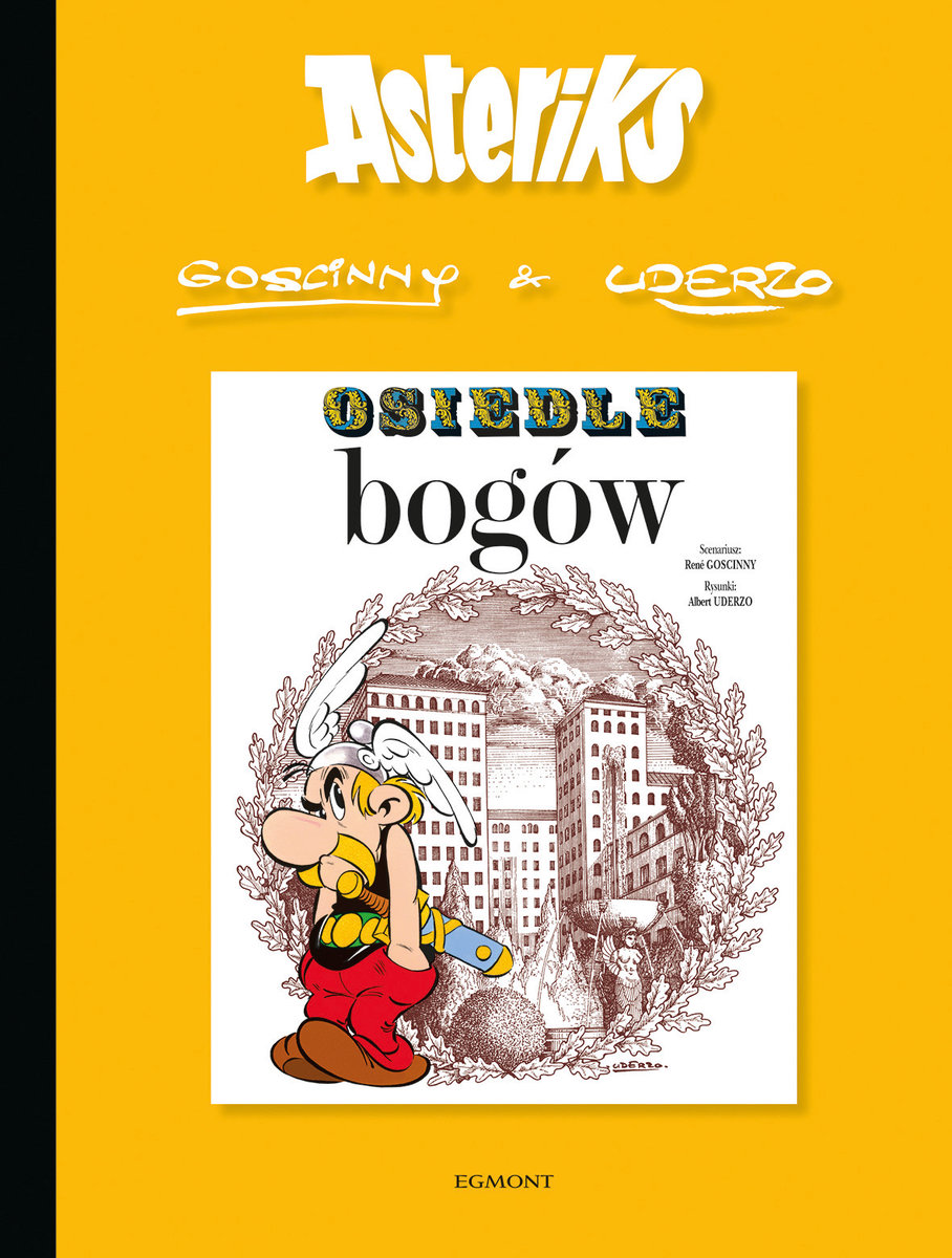 Osiedle bogów. Asteriks. Tom 17 - Uderzo Albert | Książka w Empik