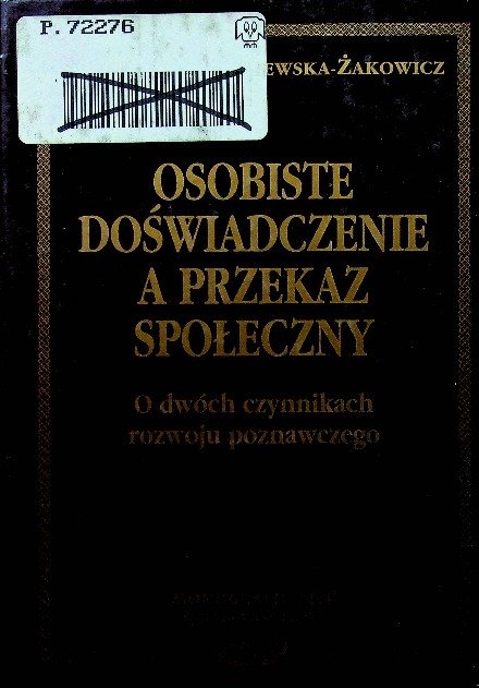 Osobiste doświadczenie a przekaz społeczny - W opisie | Książka w Empik