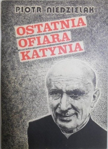 Ostatnia ofiara Katynia - W opisie | Książka w Empik