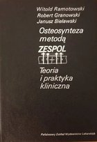 Osteosynteza metodą Zespol - Ramotowski Witold | Książka w Empik