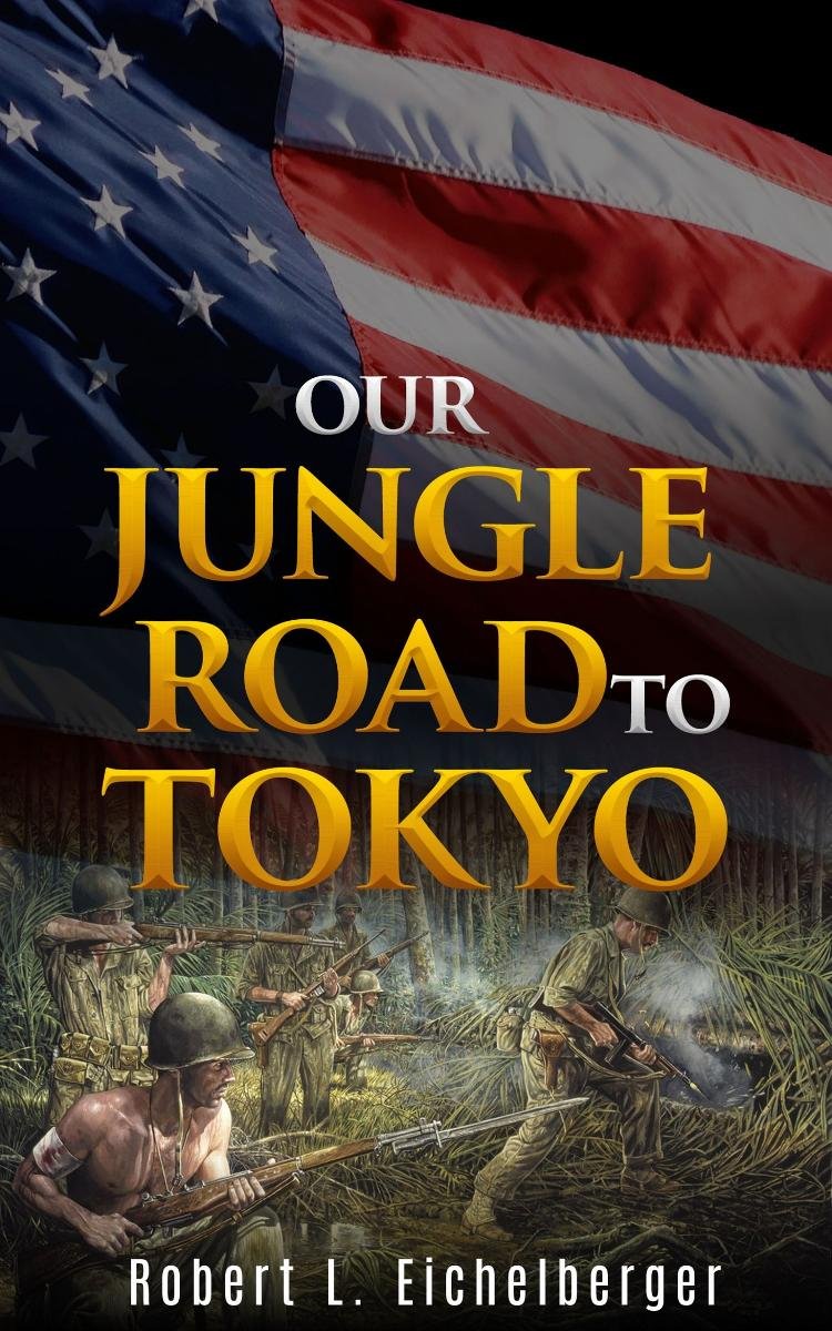 Our Jungle Road to Tokyo - ebook epub - Robert L. Eichelberger | Ebook ...