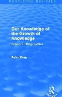 Our Knowledge of the Growth of Knowledge: Popper or Wittgenstein ...