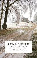 Our Mansion on Anglin' Road - Likens Arthur Dale | Książka w Empik