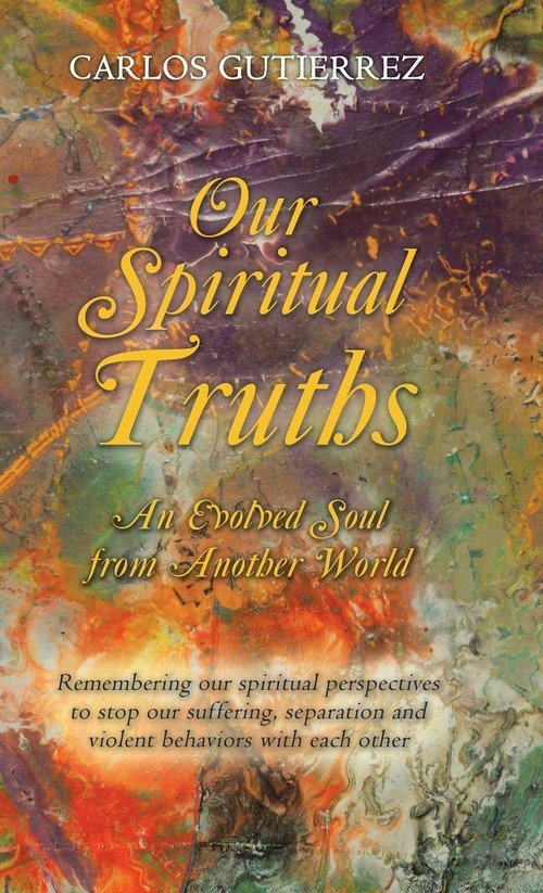 Our Spiritual Truths - Gutierrez Carlos | Książka w Empik