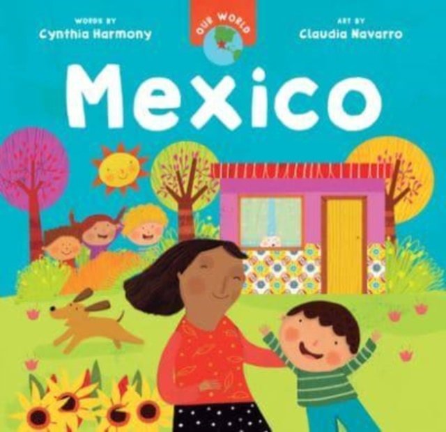 Our World: Mexico - Cynthia Harmony | Książka w Empik