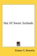 Out Of Sweet Solitude - Donnelly Eleanor C. | Książka w Empik
