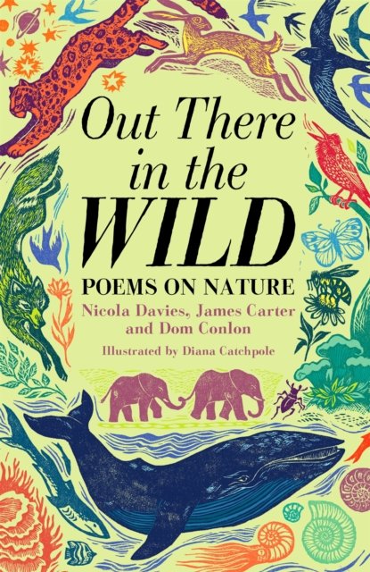 Out There in the Wild: Poems on Nature - James Carter | Książka w Empik