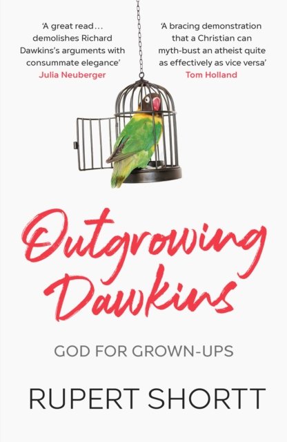 Outgrowing Dawkins: God for Grown-Ups - Rupert Shortt | Książka w Empik