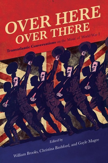 Over Here, Over There: Transatlantic Conversations on the Music of ...