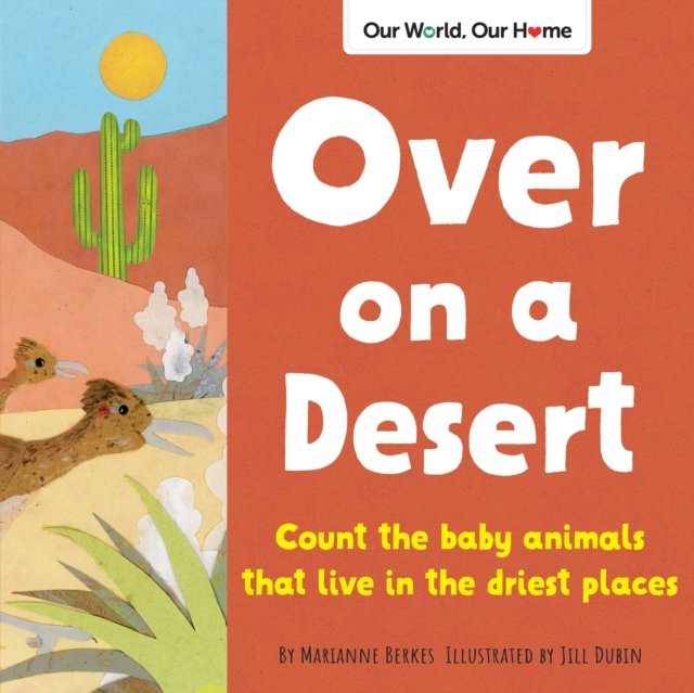 Over on a Desert. Count the baby animals that live in the driest places ...