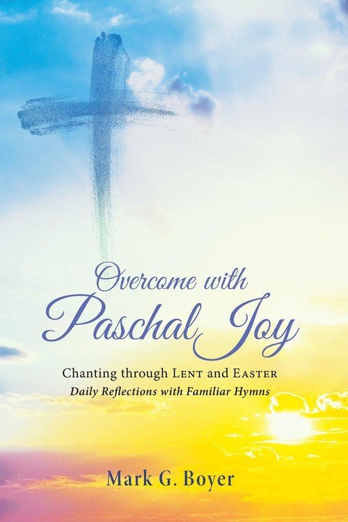 Overcome with Paschal Joy - Boyer Mark G. | Książka w Empik