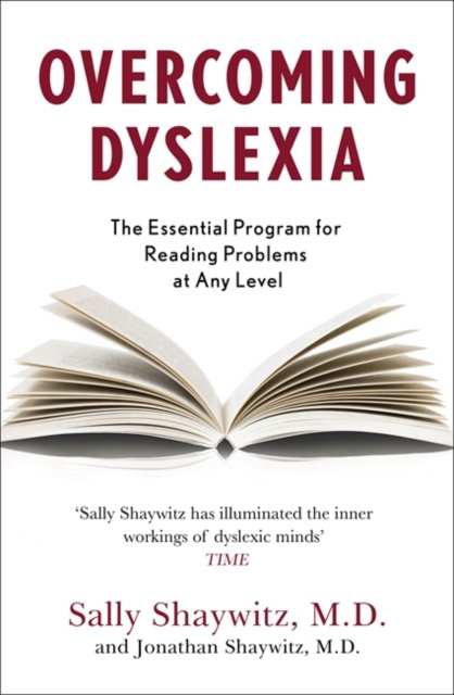 Overcoming Dyslexia: Second Edition, Completely Revised and Updated ...