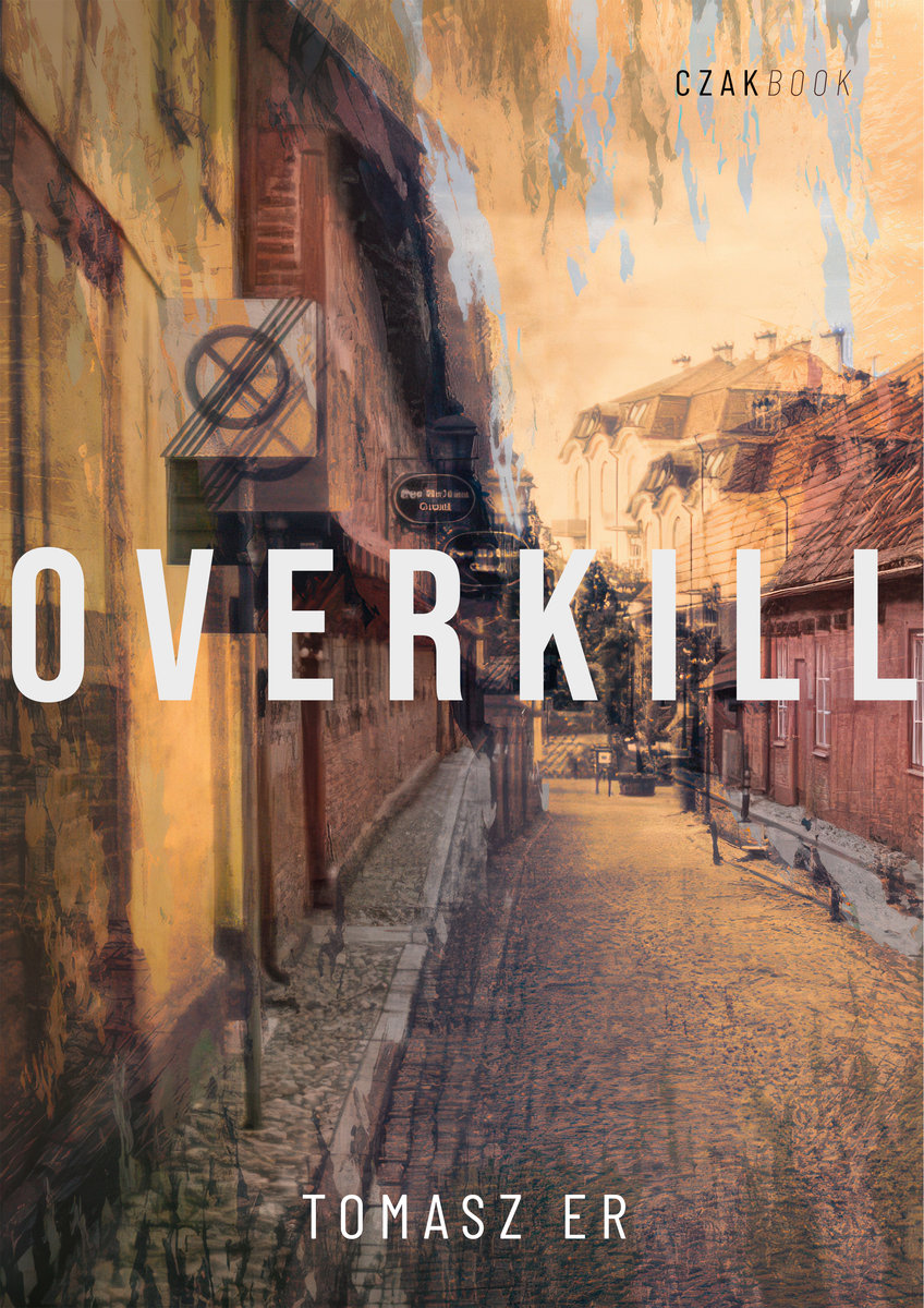 Overkill - Tomasz Er | Książka w Empik
