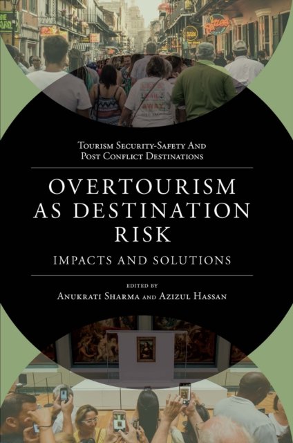 Overtourism as Destination Risk: Impacts and Solutions - Opracowanie ...