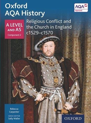 Oxford AQA History for A Level: Religious Conflict and the Church in ...
