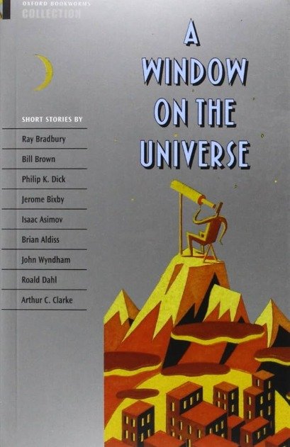 Oxford Bookworms Library Collection. A Window on the Universe - Bassett ...