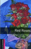 Oxford Bookworms Library: Starter Level:: Red Roses - Lindop Christine ...