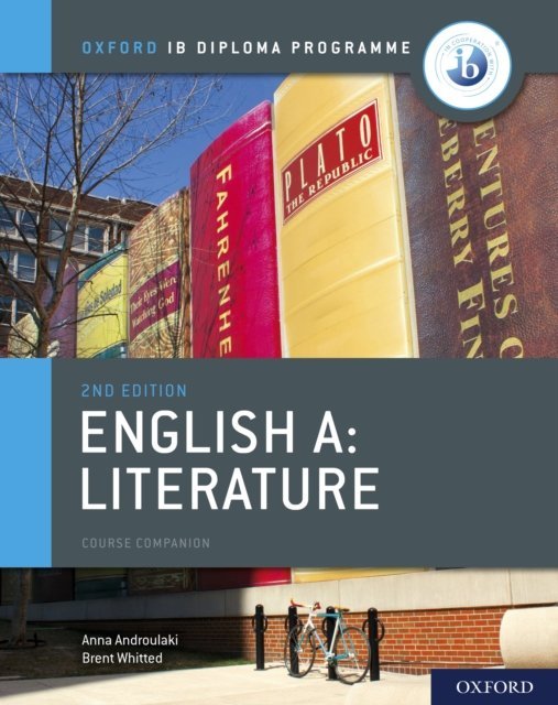 Oxford IB Diploma Programme: English A: Literature Course Companion ...