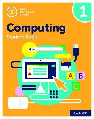 Oxford International Primary Computing: Student Book 1 - Page Alison ...