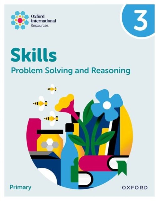 Oxford International Skills: Problem Solving and Reasoning: Practice ...