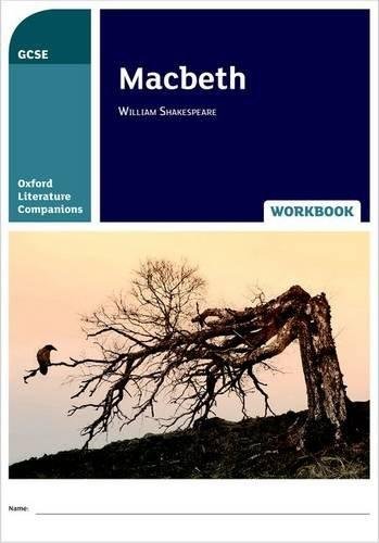 Oxford Literature Companions: Macbeth Workbook: With all you need to know for your 2021 ...