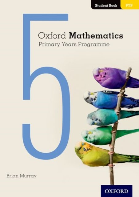 Oxford Mathematics Primary Years Programme Student Book 5 - Brian ...
