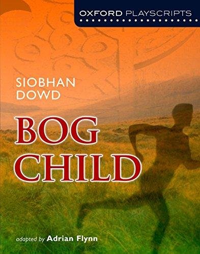Oxford Playscripts. Bog Child - Adrian Flynn | Książka w Empik