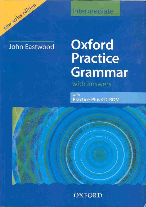 Oxford Practice Grammar. New Edition. Intermediate. Student's Book with Key and CD-ROM ...