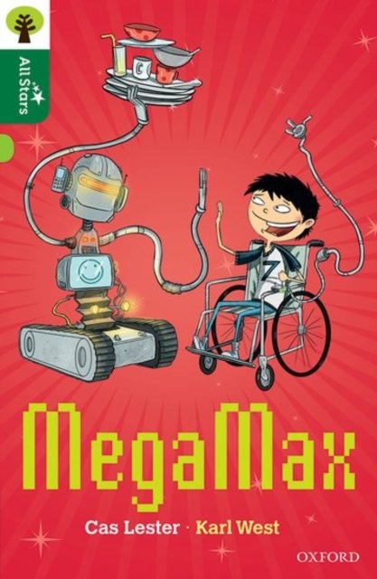 Oxford Reading Tree All Stars: Oxford Level 12: MegaMax - Cas Lester ...