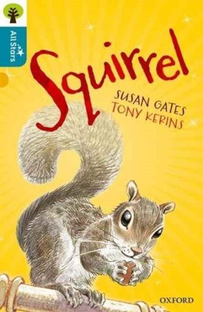 Oxford Reading Tree All Stars: Oxford Level 9 Squirrel: Level 9 ...