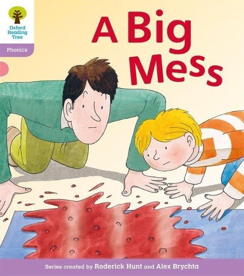 Oxford Reading Tree: Level 1+: Floppys Phonics Fiction: A Big Mess ...