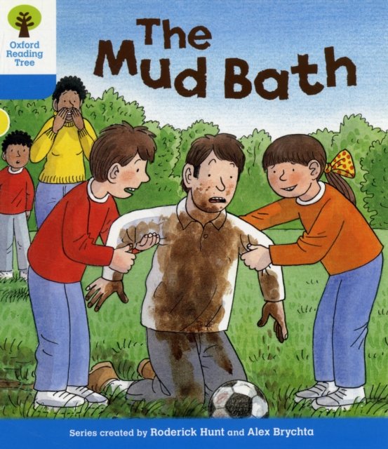 Oxford Reading Tree: Level 3: First Sentences: The Mud Bath - Hunt ...