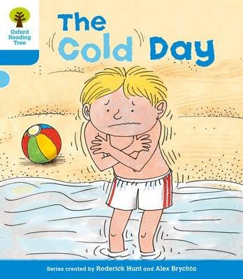 Oxford Reading Tree: Level 3: More Stories B: The Cold Day - Hunt ...