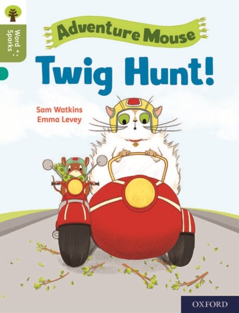 Oxford Reading Tree Word Sparks: Level 7: Twig Hunt! - Sam Watkins ...