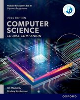 Oxford Resources for IB DP Computer Science. Course Book - Bill Mckenna ...