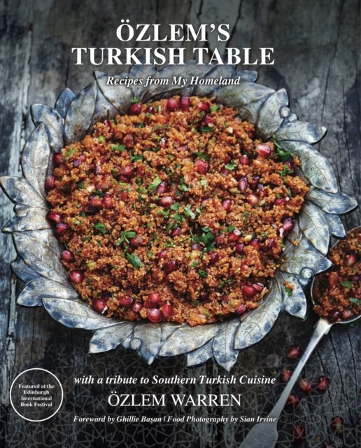 Ozlems Turkish Table: Recipes from My Homeland - Ozlem Warren | Książka ...