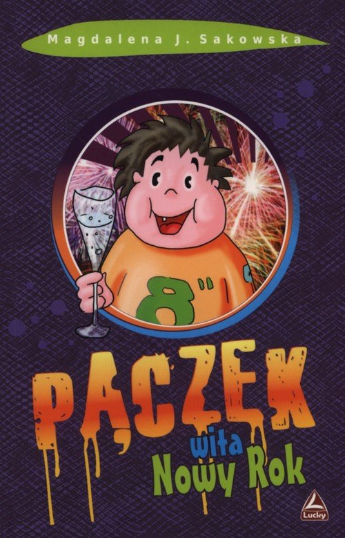 Pączek wita Nowy Rok - Sakowska Magdalena J. | Książka w Empik