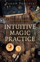 Pagan Portals. Intuitive Magic Practice - Natalia Clarke | Książka w Empik