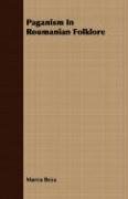 Paganism In Roumanian Folklore - Marcu Beza | Książka w Empik