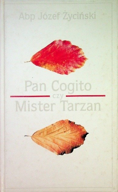 Pan Cogito czy Mister Tarzan - Życiński Józef | Książka w Empik