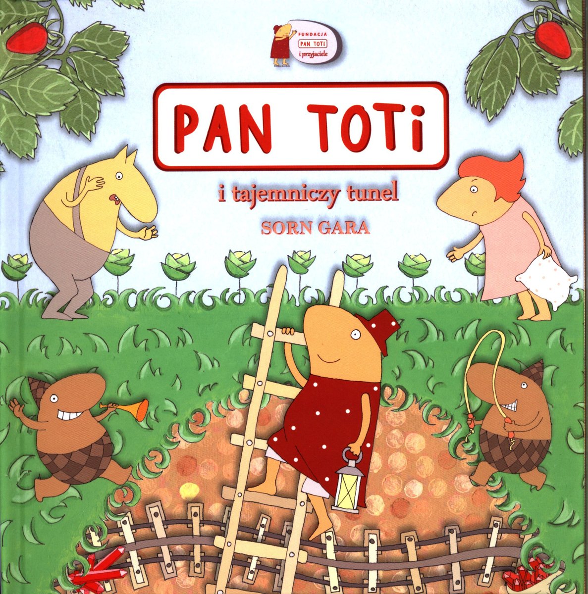 Pan Toti i tajemniczy tunel - Sorn-Gara Joanna | Książka w Empik