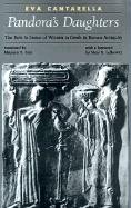 Pandora's Daughters: The Role and Status of Women in Greek and Roman ...