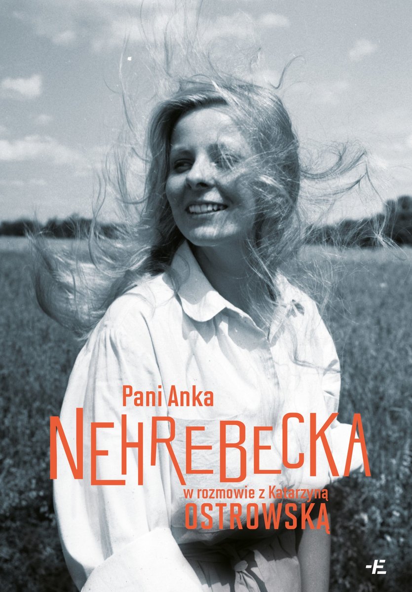Pani Anka Nehrebecka w rozmowie z Katarzyną Ostrowską - ebook EPUB - Anna Nehrebecka | Ebook ...