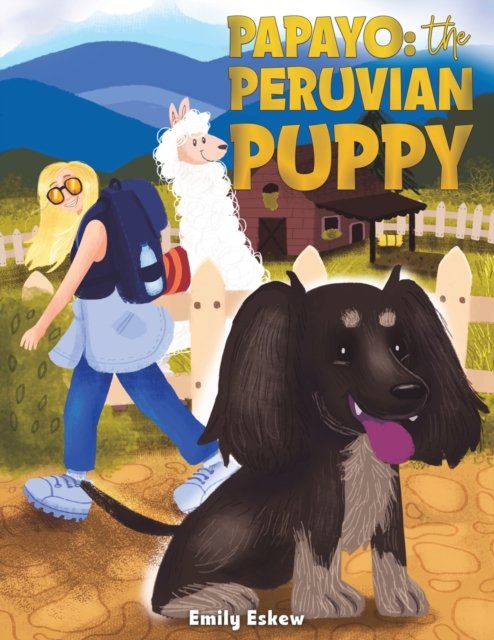 Papayo the peruvian puppy - Emily Eskew | Książka w Empik