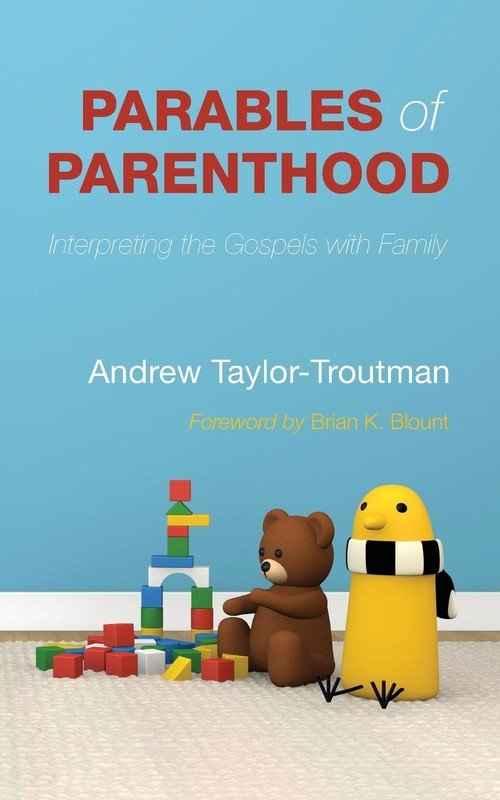 Parables of Parenthood - Taylor-Troutman Andrew | Książka w Empik