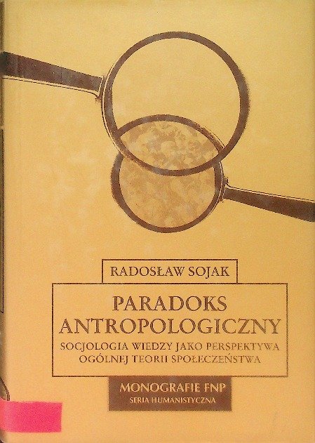 Paradoks antropologiczny - Sojak Radosław | Książka w Empik
